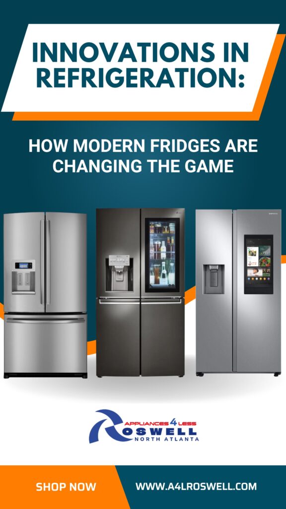 Refrigeration Revolution: New Tech at A4L Roswell - Appliances 4 Less ...