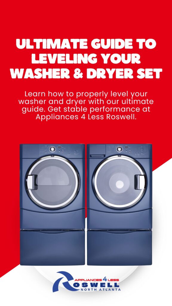 Leveling Guide for Washer & Dryer Sets - A4L Roswell - Appliances 4 ...
